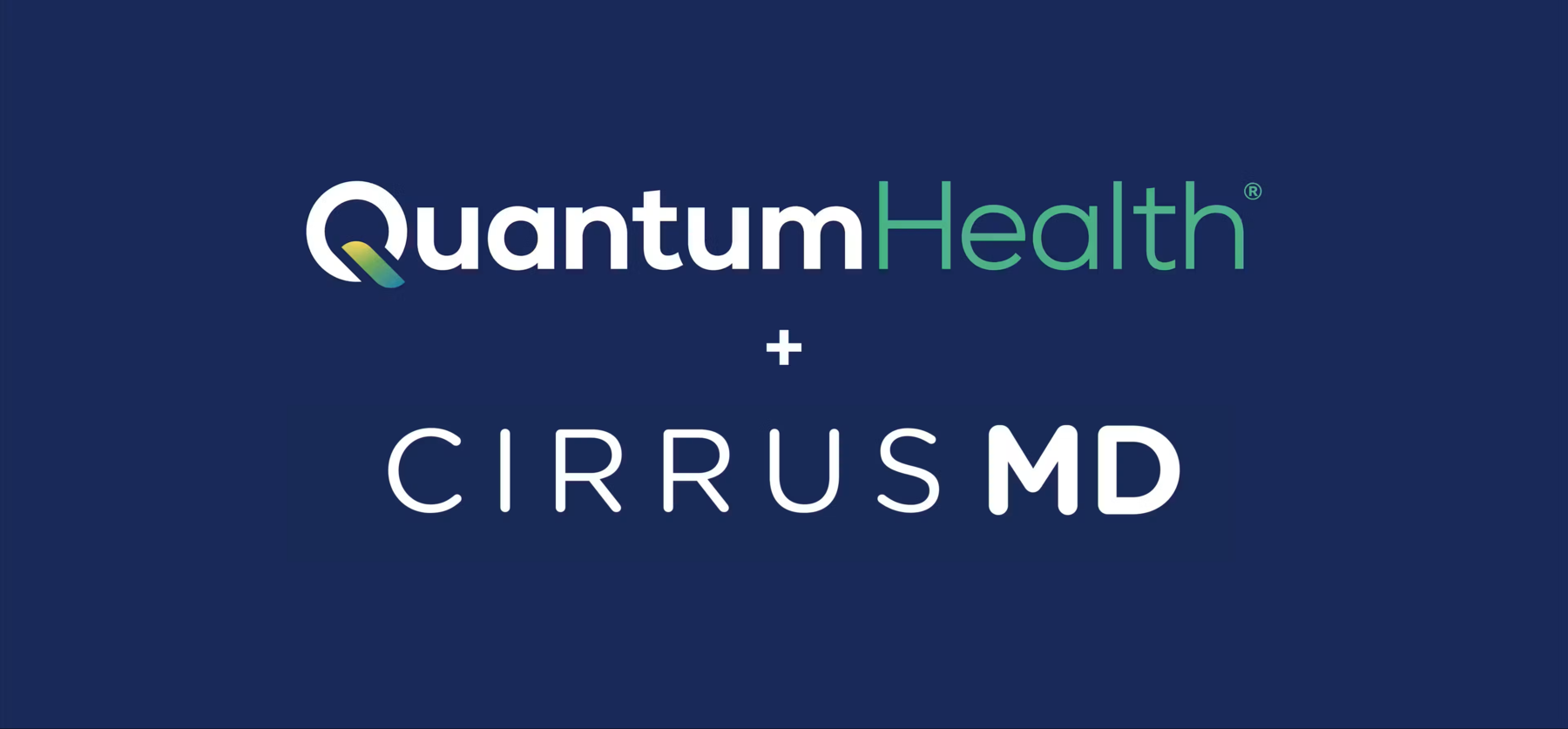 Quantum Health Acquires CirrusMD to Advance Healthcare Navigation with ...